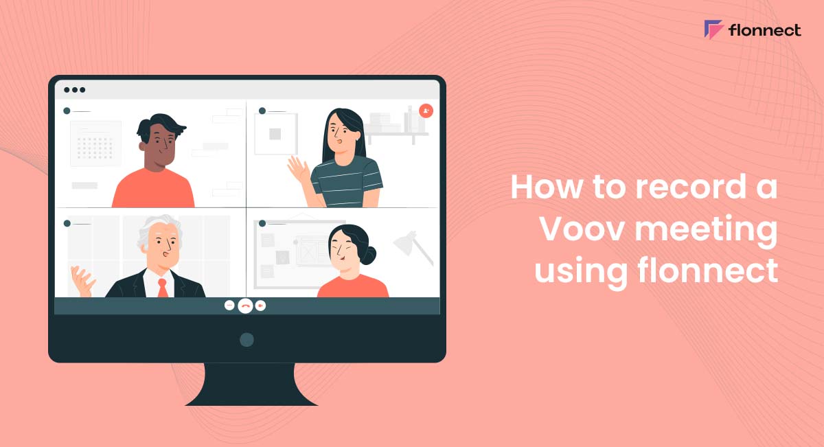Record Voov Meeting Effortlessly With Flonnect Screen Recorder