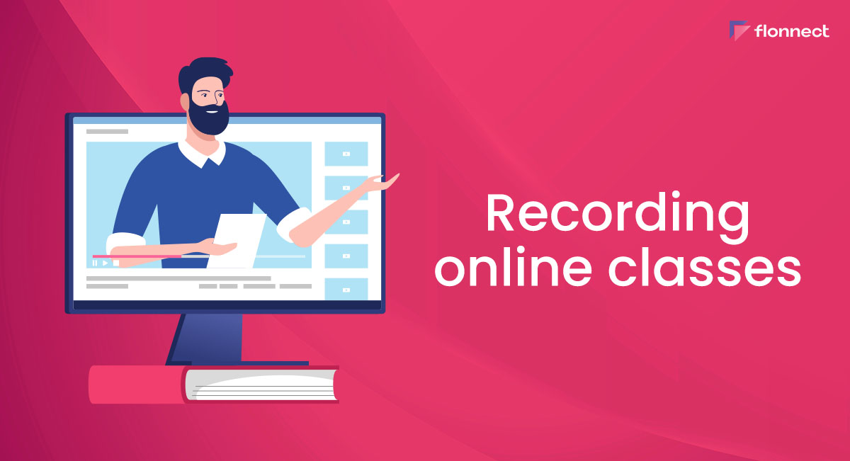 Recording Online Classes 2025 | Best Practices for Effective Result
