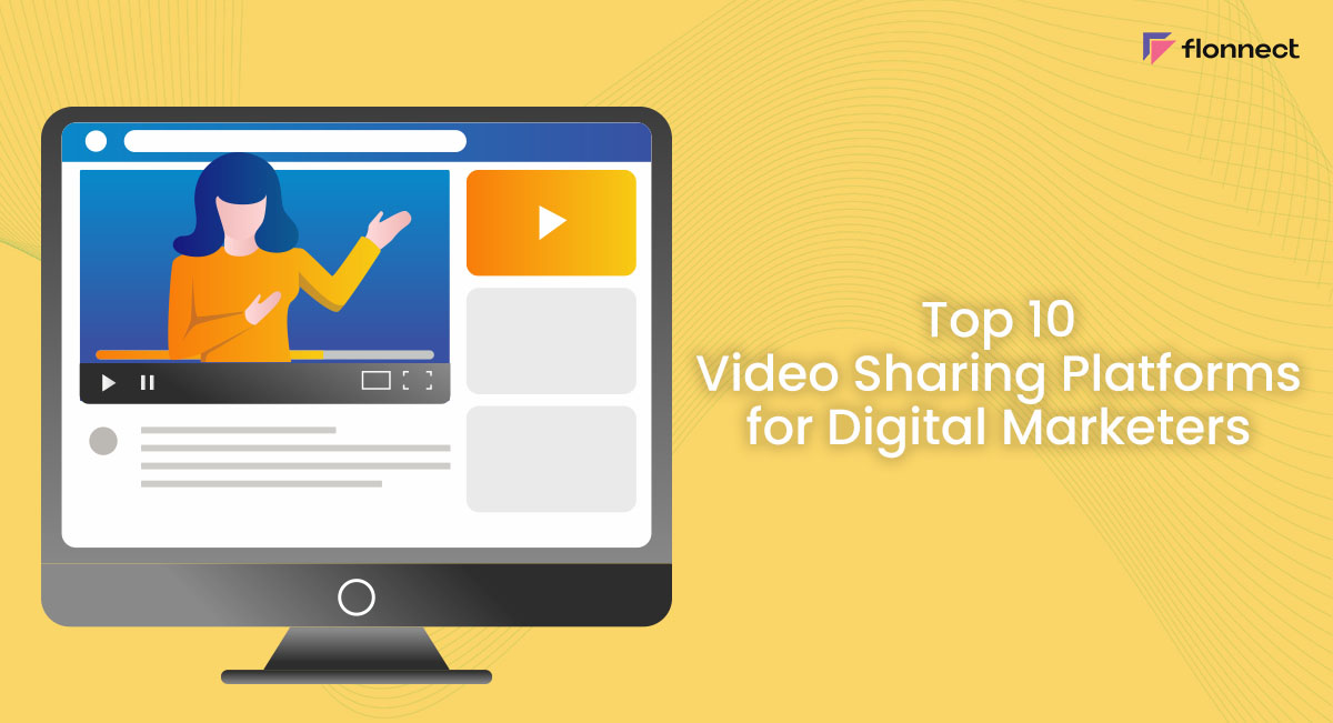Top 10 Video Sharing Platforms for Digital Marketers Top 10 Video Sharing Platforms for Digital Marketers